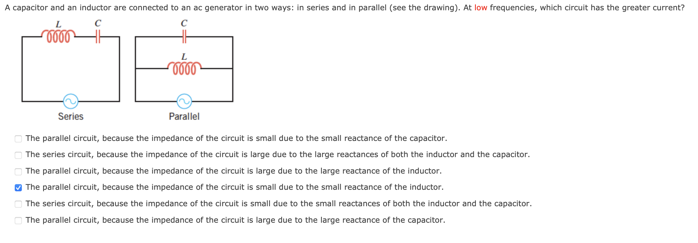 SOLVED: A capacitor and an inductor are connected to an ac generator in two ways: in series and ...