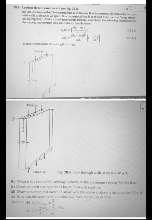 2B.4 Laminar flow in a narrow slit (see Fig. 2B.4) An incompressible ...