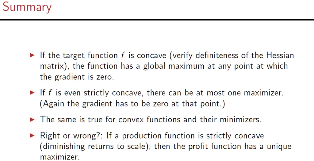 SOLVED: Summary If the target function f is concave (verify definiteness of the Hessian matrix ...