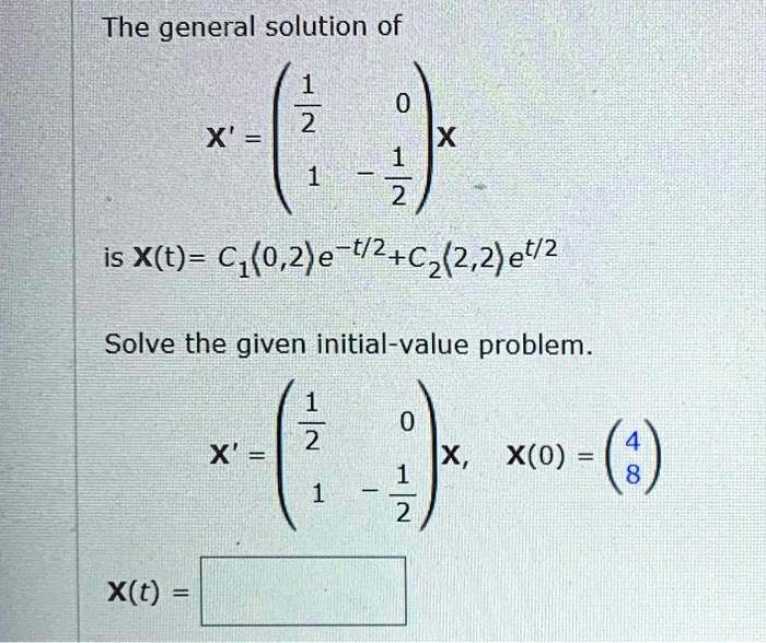 the general solution of 2 x is xt c1o2e t2c222etz solve the given initial value problem x x0 8 ...