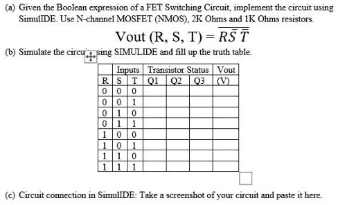 SOLVED: a Given the Boolean expression of a FET Switching Circuit,implement the circuit using ...
