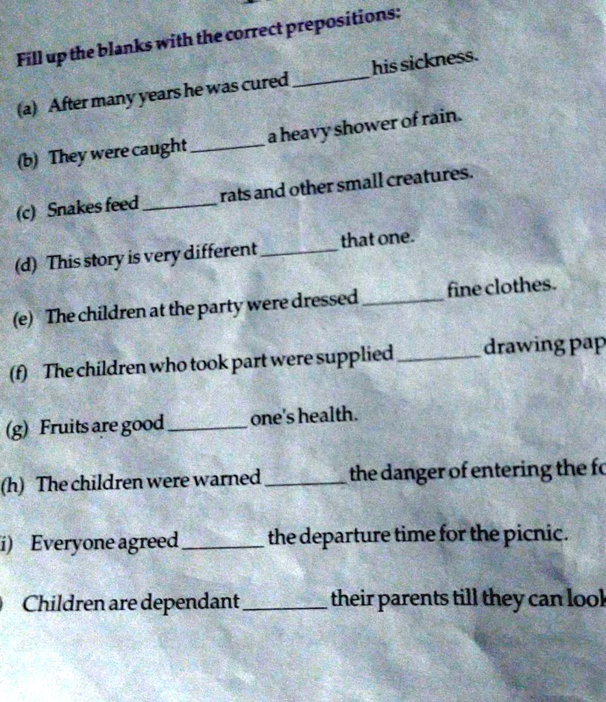 SOLVED: 'fill up the blanks with the correct prepositions'