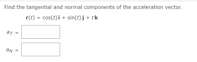 find the tangential and normal components of the accelration vector