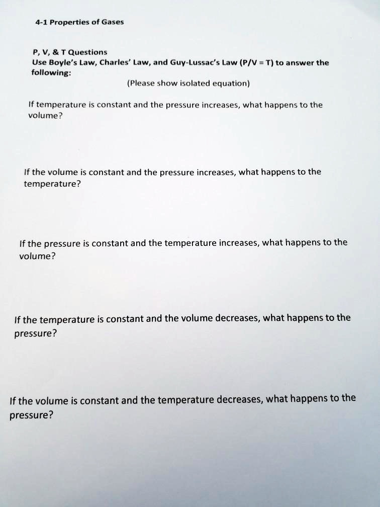 SOLVED: 4-1 Properties of Gases P, V, T Questions Use Boyle' Law ...