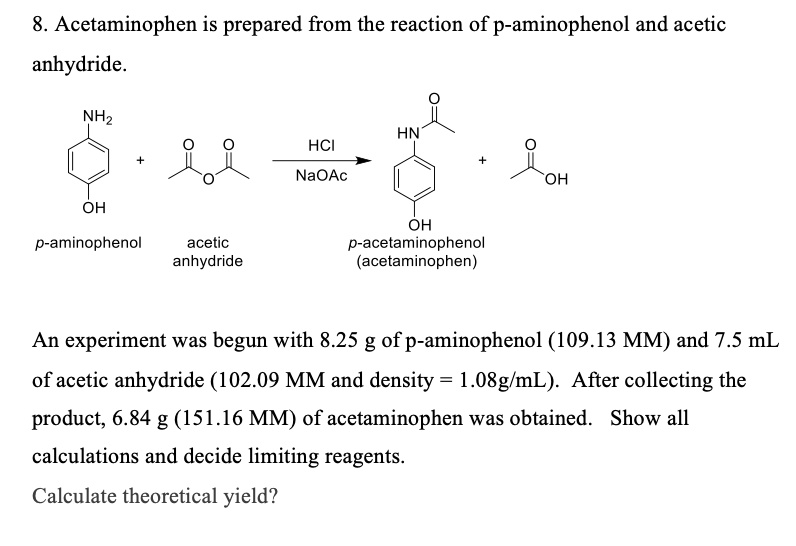 SOLVED: Acetaminophen is prepared from the reaction of p-aminophenol ...