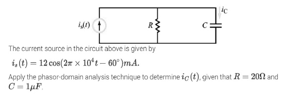 SOLVED: (1) The current source in the circuit above is given by it ...