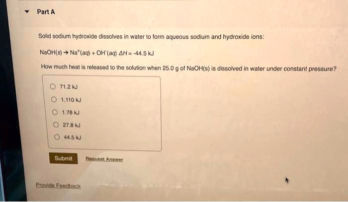 SOLVED: Solid sodium hydroxide dissolves in water to form aqueous sodium and hydroxide ions ...