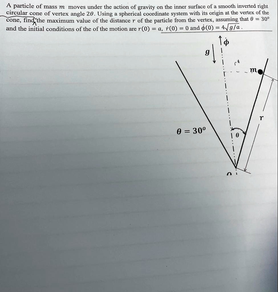 SOLVED: A particle of mass m moves under the action of gravity on the inner surface of a smooth ...
