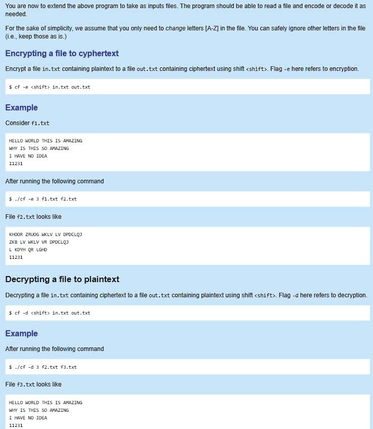 SOLVED: You are now to extend the above program to take as inputs files ...