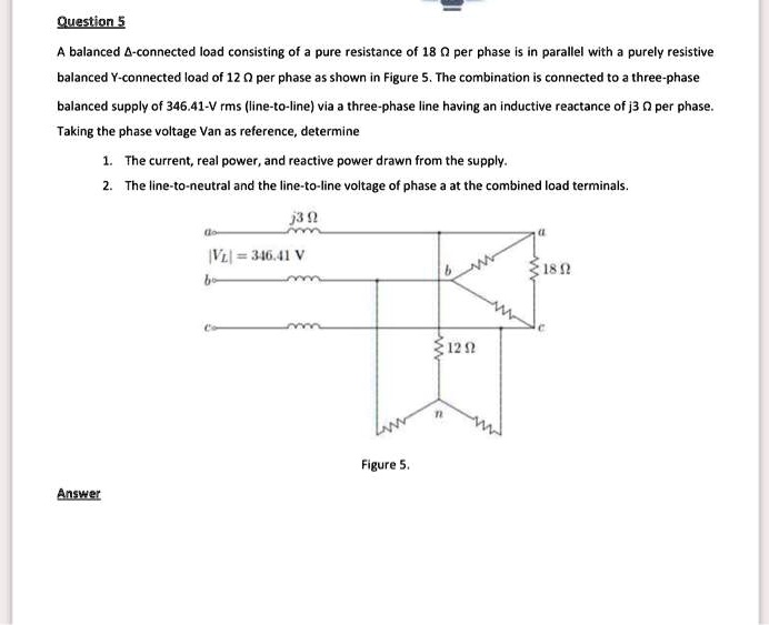 A balanced connected load consisting of pure resistance of 18 ohms per phase in parallel with a ...