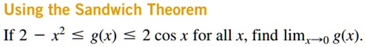 SOLVED: Using the Sandwich Theorem If 2 1 = g(x) = 2 cos x for all x ...
