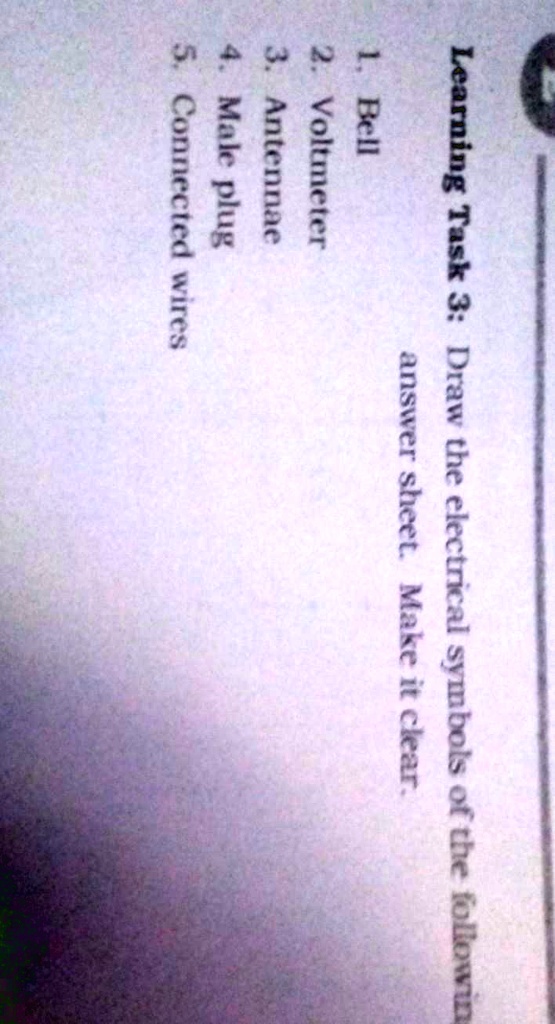 learning task 3 draw the electrical symbols of the following use your answer sheet make it clear ...