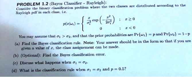 problem 12 bayes classifier rayleigh consider aeare classification ...