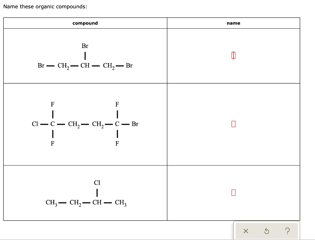 name these organic compounds compound name br br ch br cl c m chz chz c ...