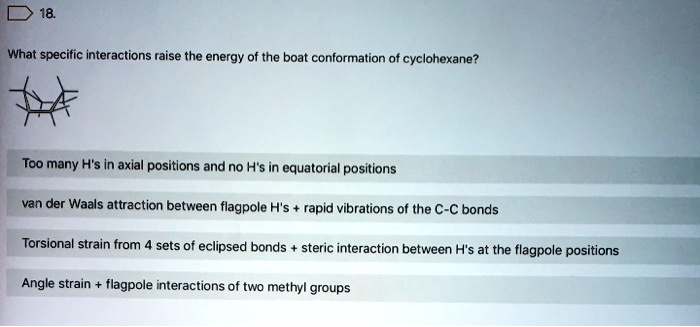 SOLVED:What specific interactions raise the energy of the boat ...