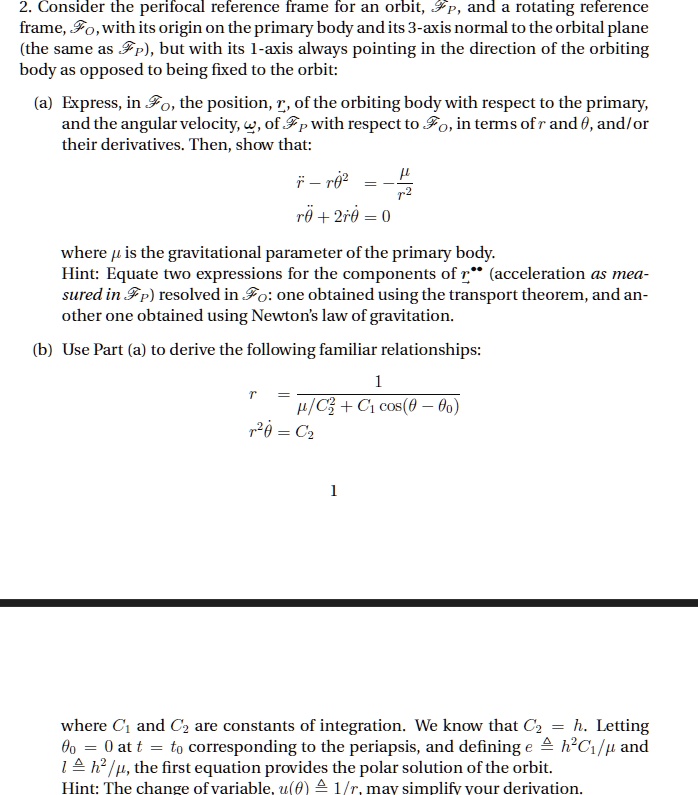VIDEO solution: Consider the perifocal reference frame for an orbit, p ...