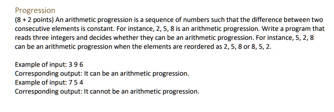 SOLVED: Progression (8 + 2 points) An arithmetic progression is a ...
