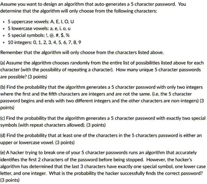 Solved Assume You Want To Design An Algorithm That Auto Generates A 5 Character Password You