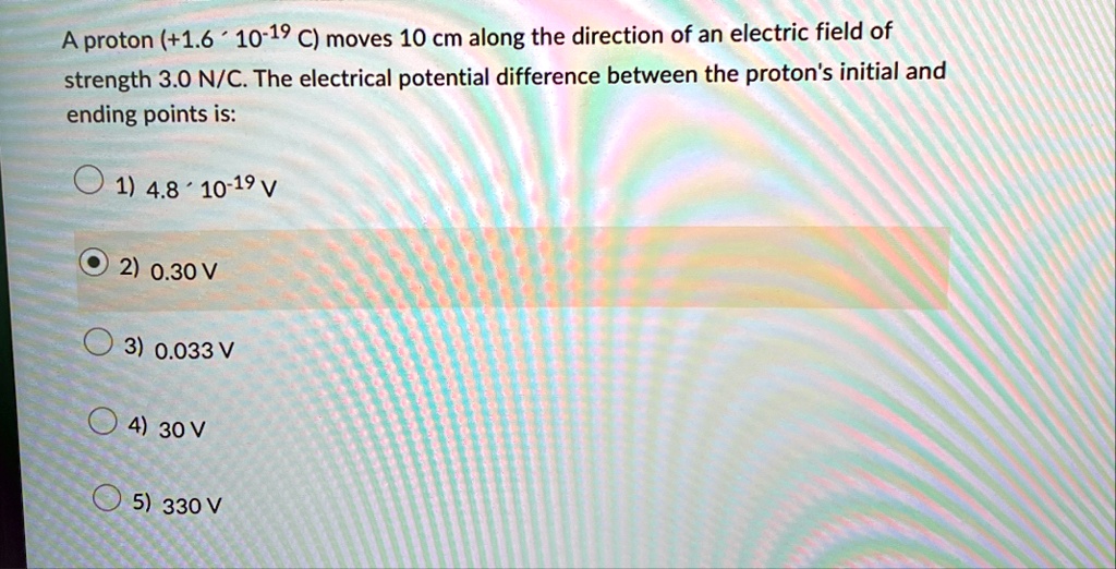 [GET ANSWER] a proton 16 10 19 c moves 10 cm along the direction of an ...