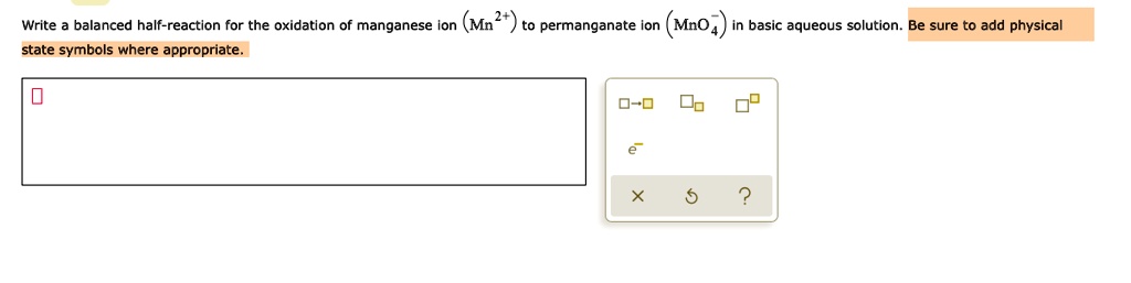 write balanced half reaction for the oxidation of manganese ion mn ...