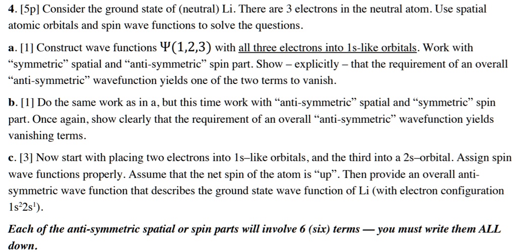 SOLVED:[Sp] Consider the ground state of (neutral) Li. There are 3 electrons in the neutral atom ...