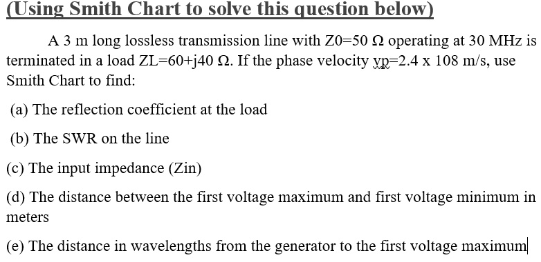 SOLVED: A 3 m long lossless transmission line with Z0=50 Î© operating ...