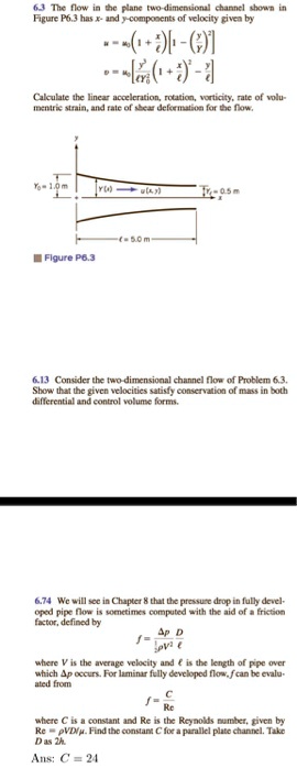 6.3 The flow in the plane two-dimensional channel shown in Figure P6.3 ...