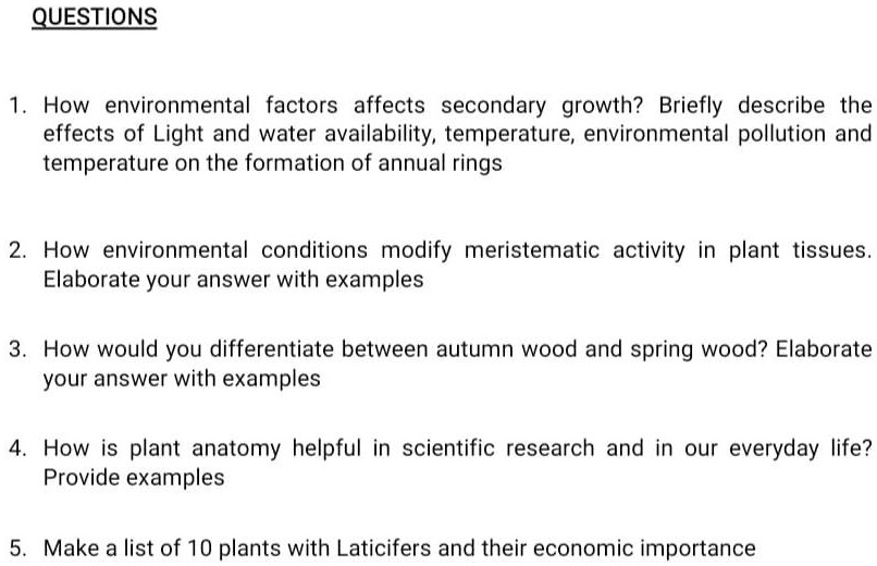 SOLVED: QUESTIONS How environmental factors affects secondary growth ...