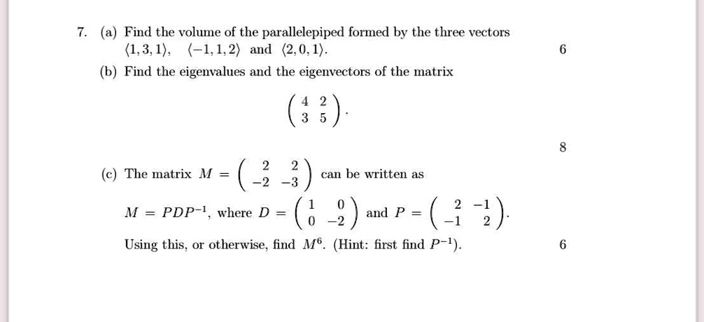 SOLVED: Find the volume of the parallelepiped formed by the three vectors (1,3,1) , (-1,1,2) and ...