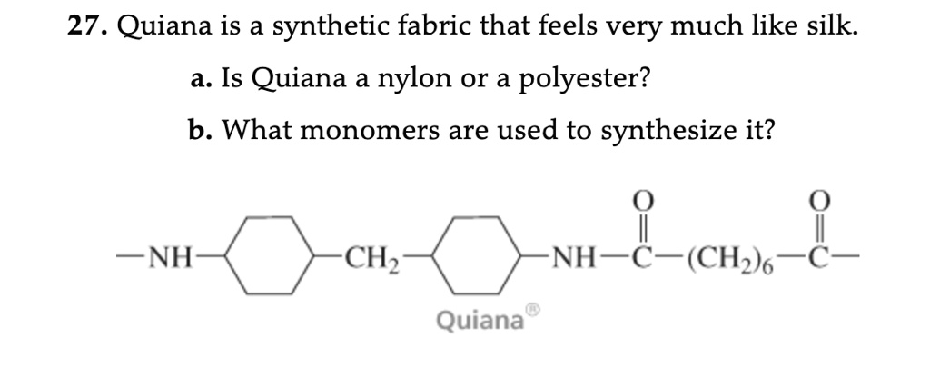 27 quiana is a synthetic fabric that feels very much like silk a is ...