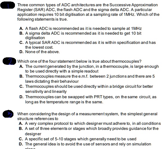 Three common types of ADC architectures are the Successive Approximation Register (SAR) ADC, the ...
