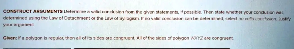 construct arguments determine valid conclusion from the given statements if possible then state ...