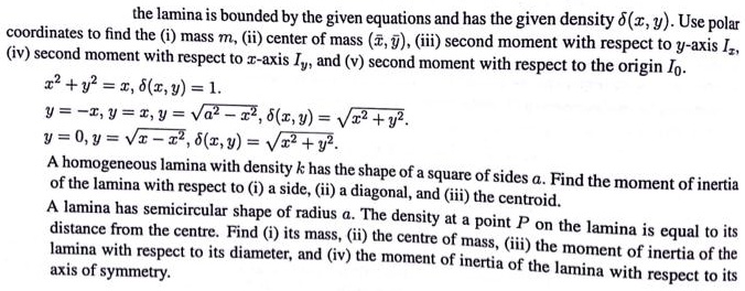 the lamina is bounded by the given equations and has the given density ...