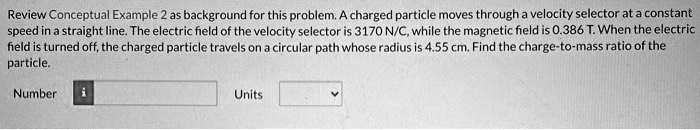 SOLVED:Review Conceptual Example as background for this problem; charged particle moves through ...