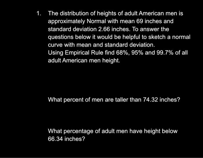 the distribution of heights of adult american men is approximately ...