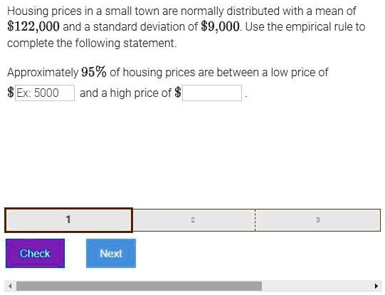 housing prices in a small town are normally distributed with a mean of ...