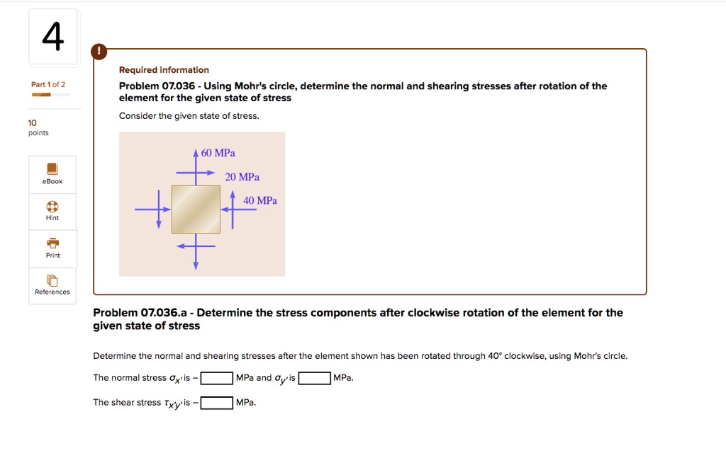SOLVED: Required information Problem 07.036 - Using Mohr's circle, determine the normal and ...