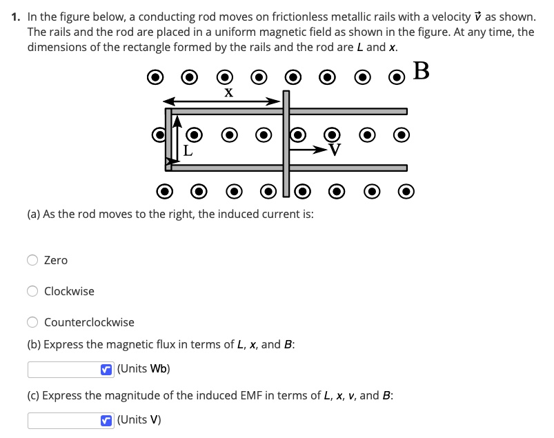 SOLVED:In the figure below, a conducting rod moves on frictionless metallic rails with a ...