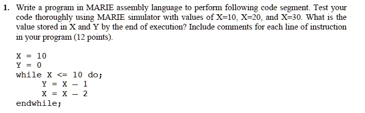 Solved Write A Program In Marie Assembly Language To Perform The Following Code Segment Test