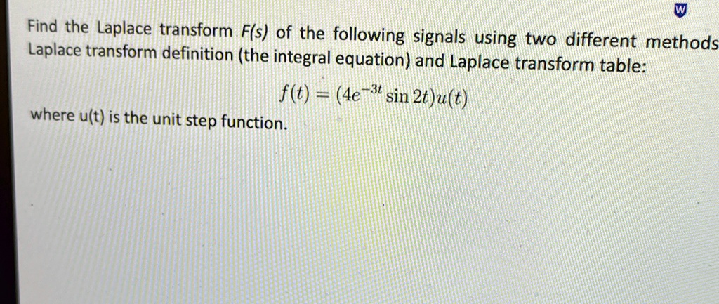 find the laplace transform fs of the following signals using two different methods laplace ...