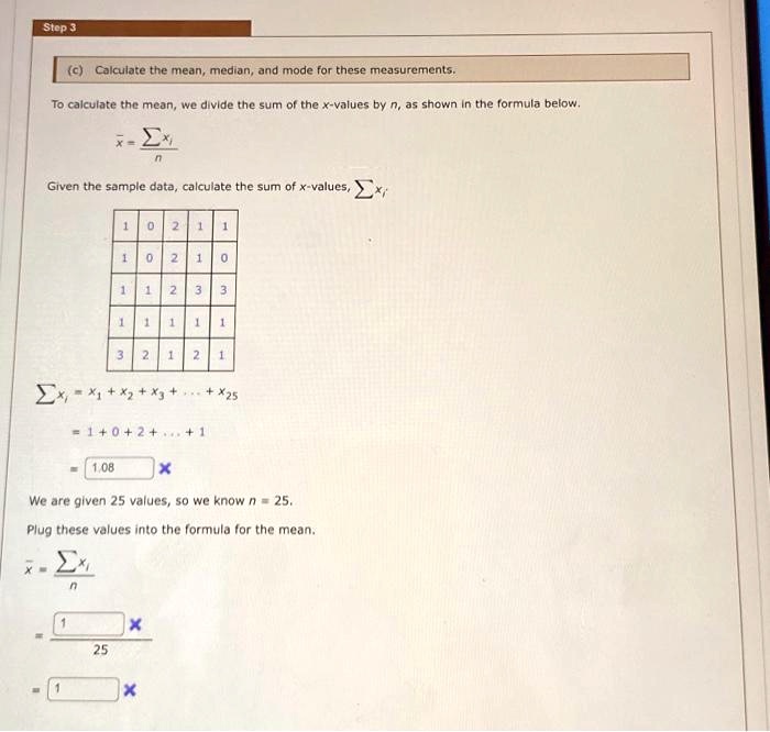 SOLVED: Step 3 - X = || To calculate the mean, we divide the sum of the ...