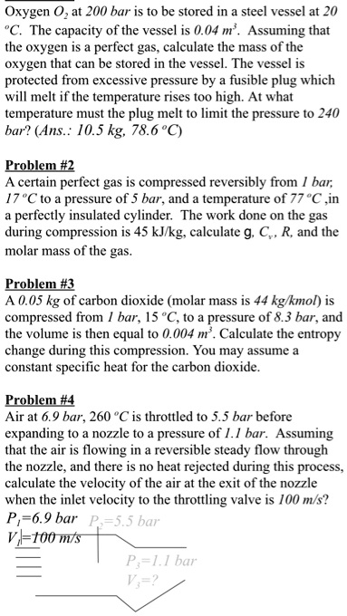 SOLVED: Just problem #3 Oxygen O, at 200 bar is to be stored in a steel ...