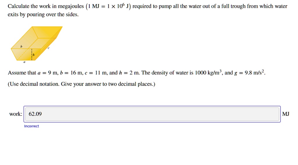 SOLVED: Calculate the work in megajoules (MJ = 1 x 10^6 J) required to ...