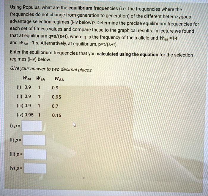 SOLVED: Using Populus, what are the equilibrium frequencies (i.e. the ...