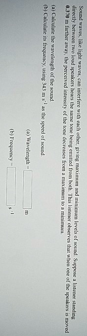 SOLVED: b Calculate its frequency, using 343 m s as the speed of sound ...
