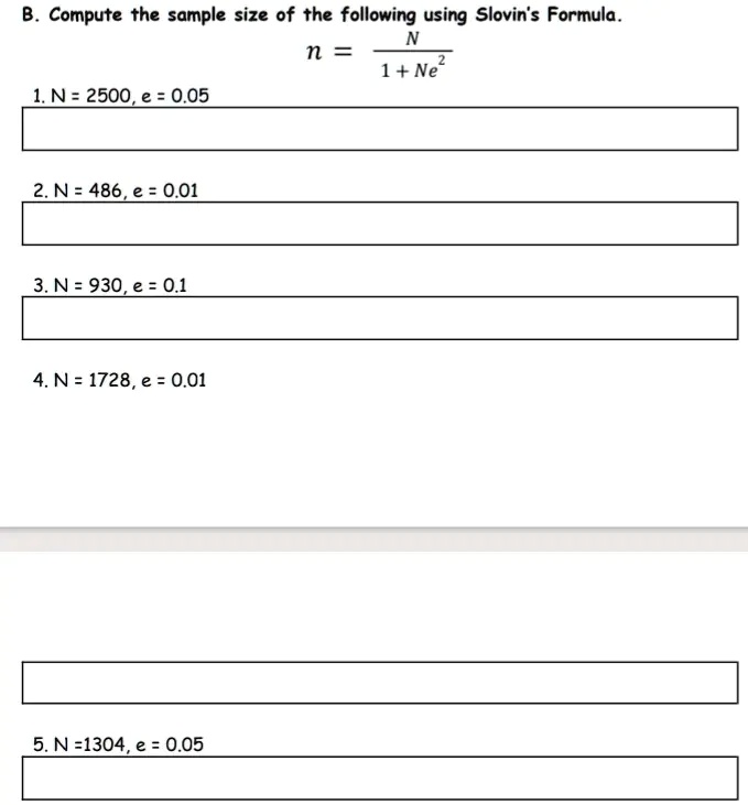 SOLVED: Compute the sample size of the following using Slovin's Formula ...