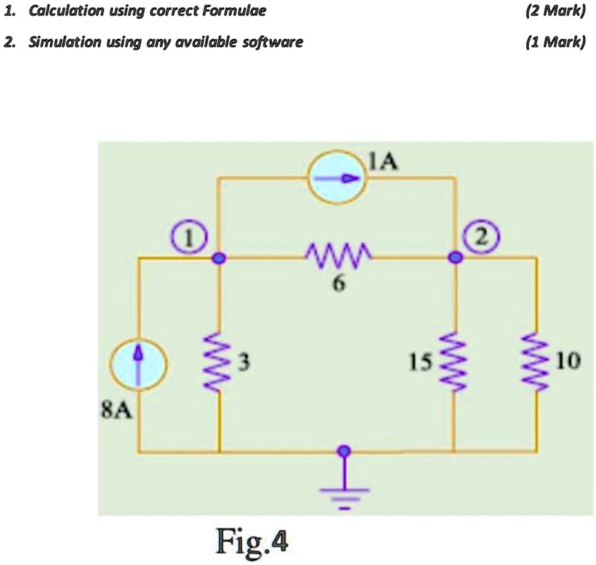 SOLVED: Calculation using correct Formulae (2 Mark) Simulation using any available software (1 ...