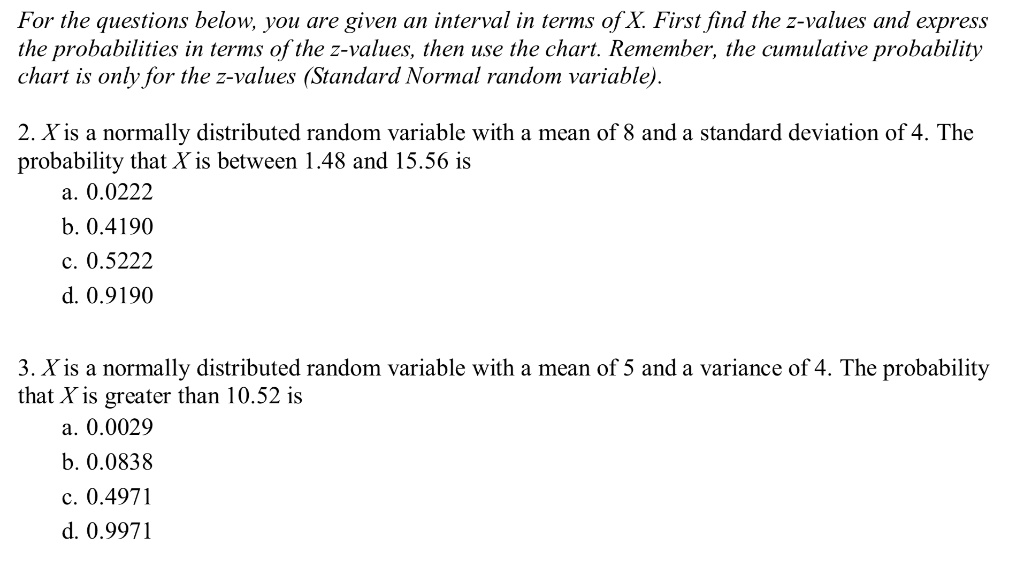 SOLVED: For the questions below; you are given an interval in terms of X First find the z-values ...