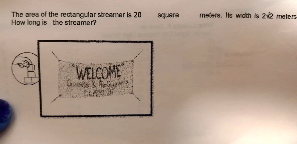 The area of the rectangular streamer is 20 How long is the streamer ...