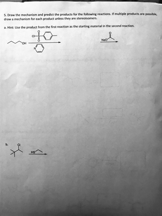 SOLVED: Draw the mechanism and predict the products for the following reaction; multiple ...
